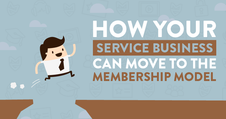 How Your Business Can Move to the Membership Model